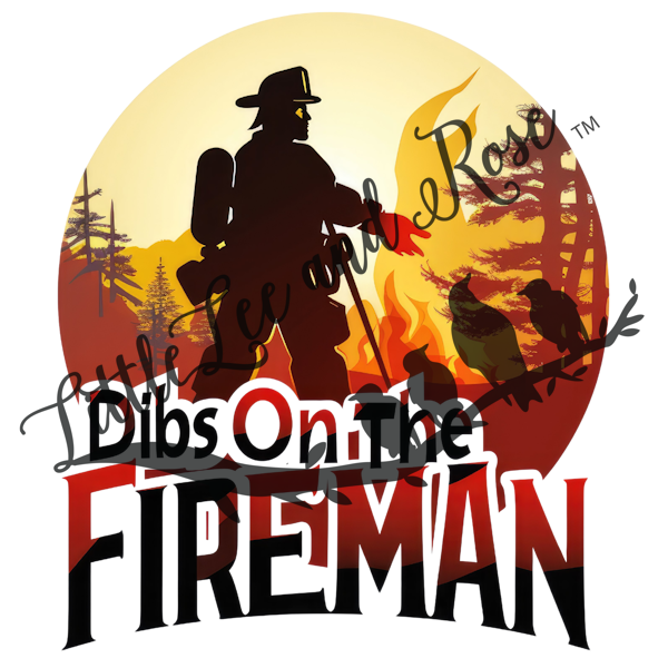Dibs on the Fireman UV-DTF – LittleLee and Rose